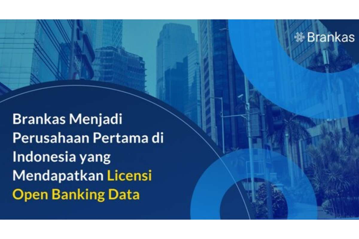 Brankas Menjadi Perusahaan Pertama di Indonesia yang Mendapatkan Lisensi Open Banking Data ...